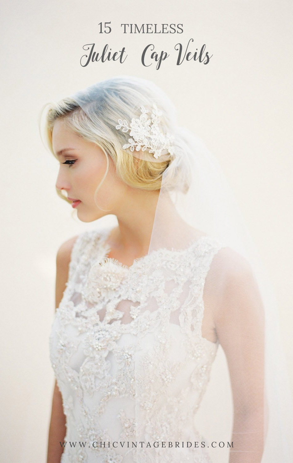 15 Timeless Juliet Cap Veils - Chic Vintage Brides : Chic Vintage Brides